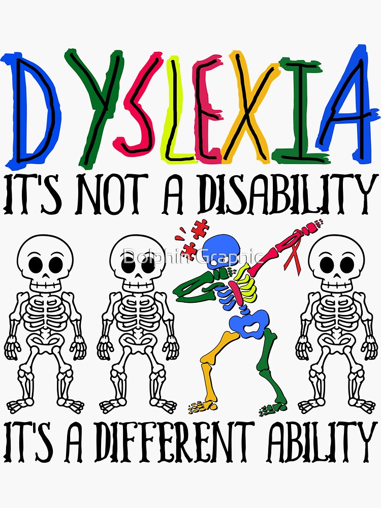 "Dyslexia it's not disability it's a different ability" Sticker for ...