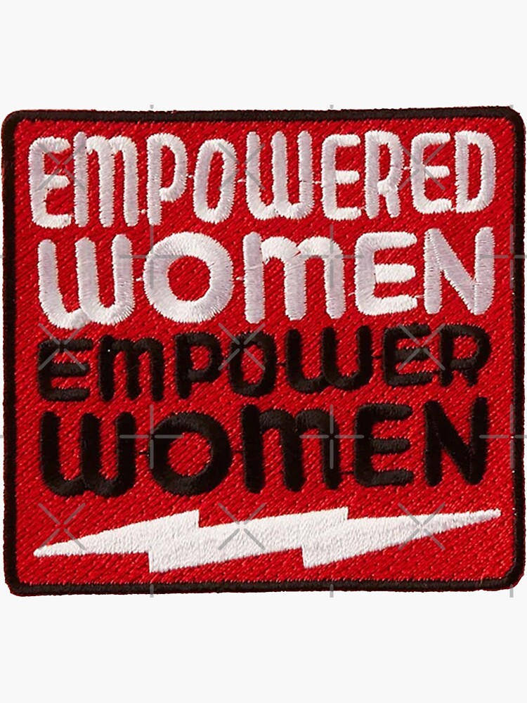 "Empowered Women Empower Women Sticker" Sticker for Sale by designolo ...
