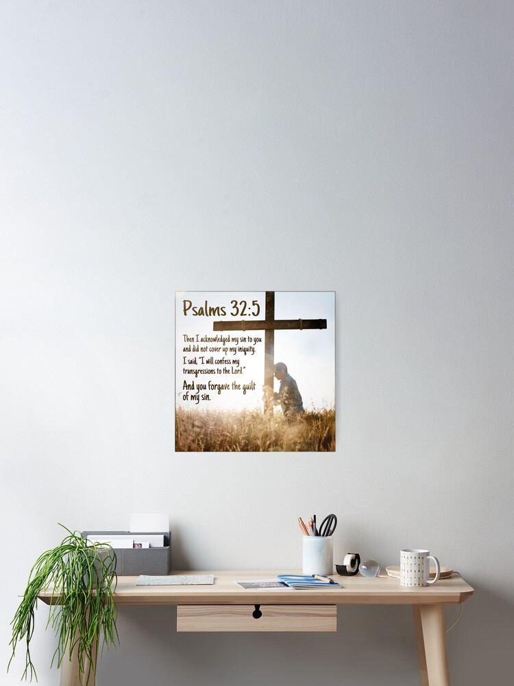 "Psalms 32:5" Poster for Sale by debradeka | Redbubble