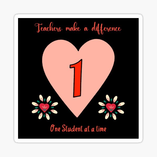 "Teacher Quote: Teachers Make a Difference One Student at a Time ...