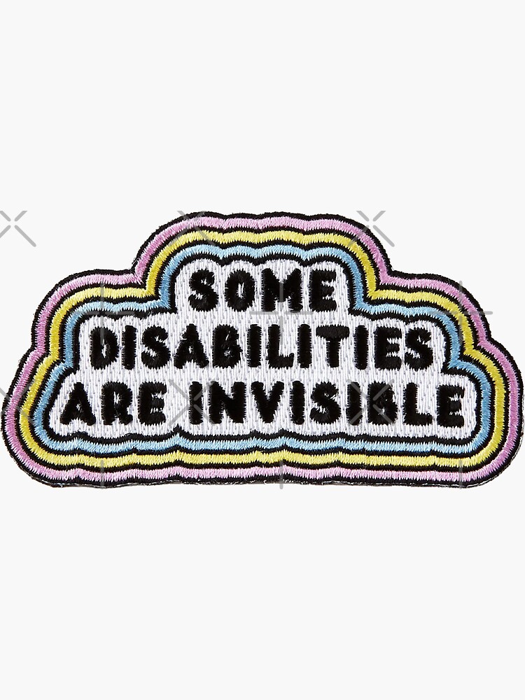 "Some Disabilities Are Invisible Sticker" Sticker for Sale by designolo ...