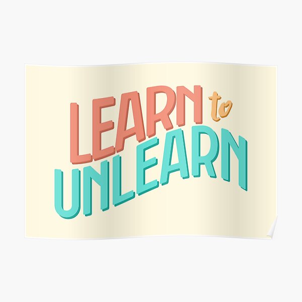 "Learn to Unlearn Mental Health" Poster for Sale by dailycake | Redbubble
