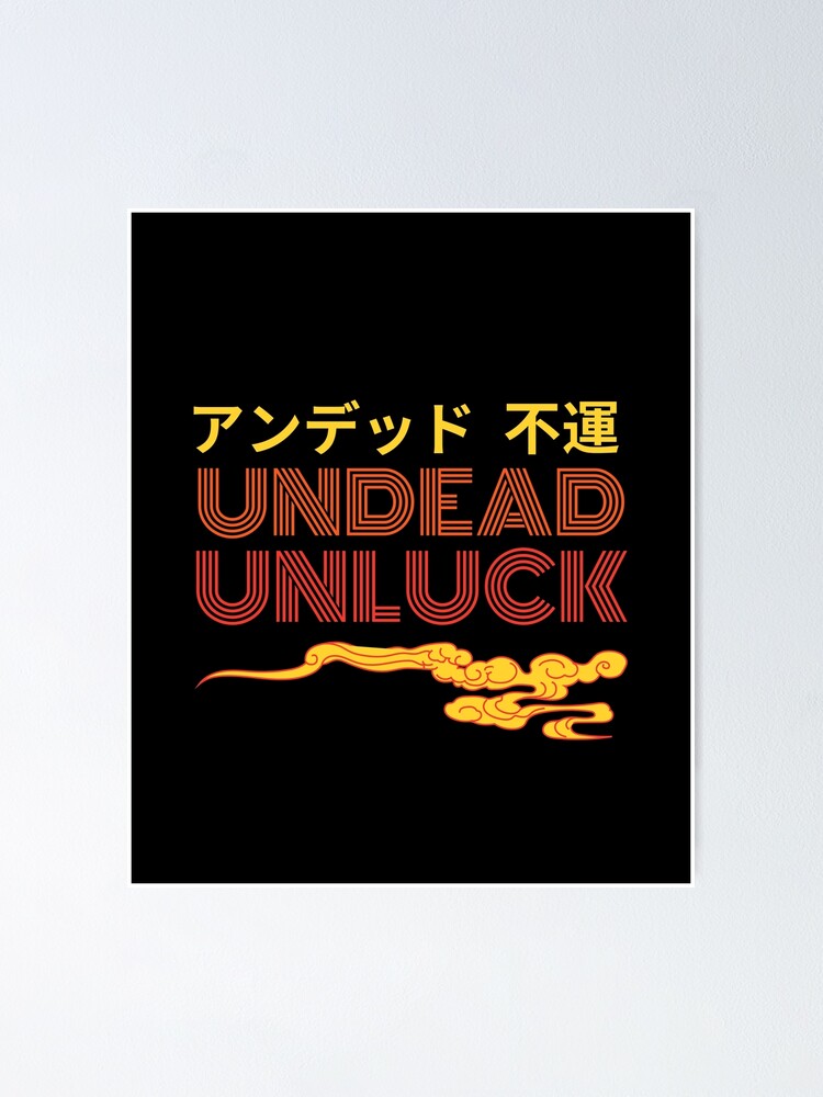 "Undead Unluck" Poster for Sale by Celebrity-go | Redbubble