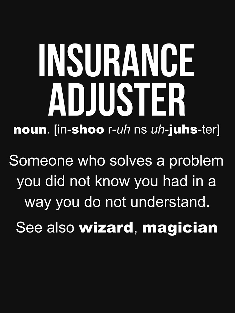 "Insurance Adjuster Definition" Essential T-Shirt for Sale by ...
