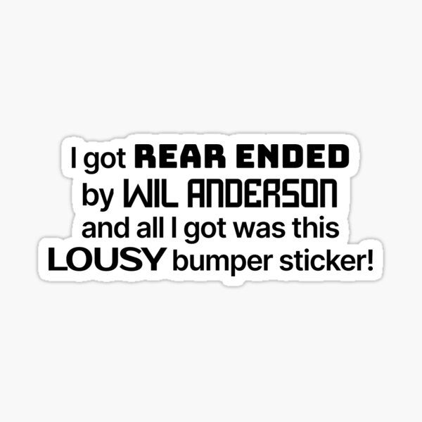 "wil anderson bumper sticker" Sticker for Sale by carmela616 | Redbubble
