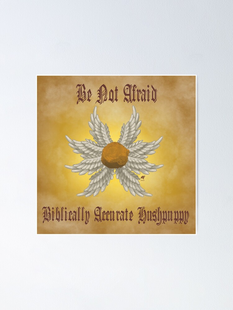 "Be Not Afraid" Poster for Sale by baroquecowboy | Redbubble