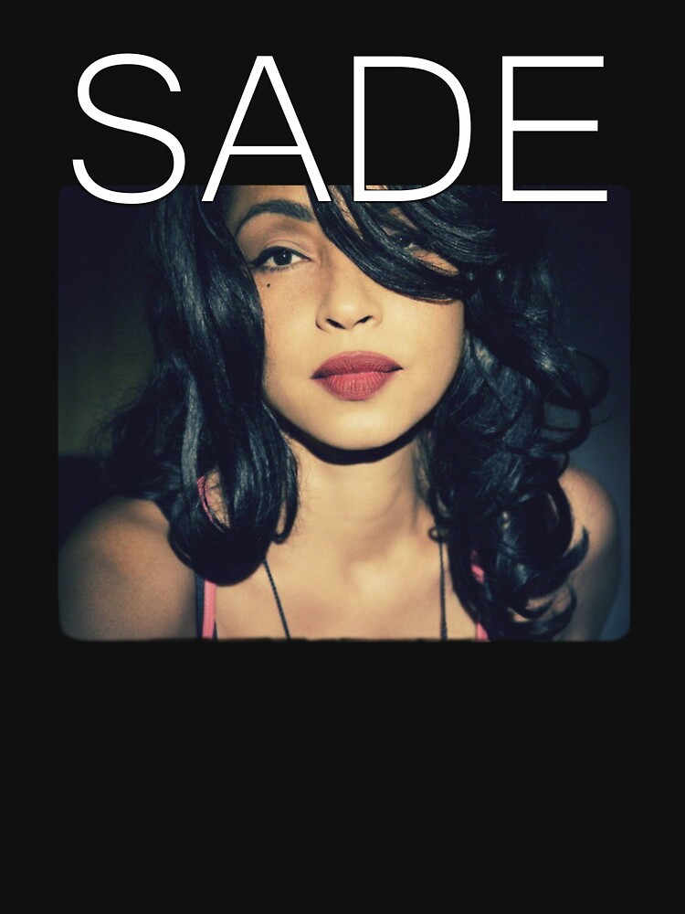 "sade" T-shirt for Sale by prifix-design | Redbubble | sade sade sade sade sade sade sade sade ...