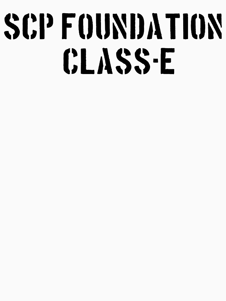 "SCP Foundation Class-E" T-shirt for Sale by Brasil365 | Redbubble ...