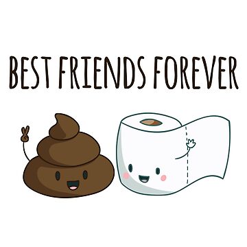 "Best Friends Forever Poop And Toilet Paper Funny" Kids T-Shirt for ...