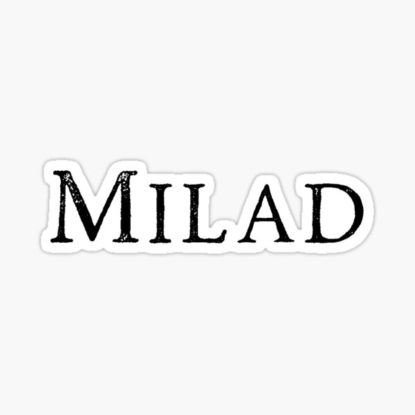 "MILAD - Persian (iranian) name" Sticker for Sale by Elbenj | Redbubble