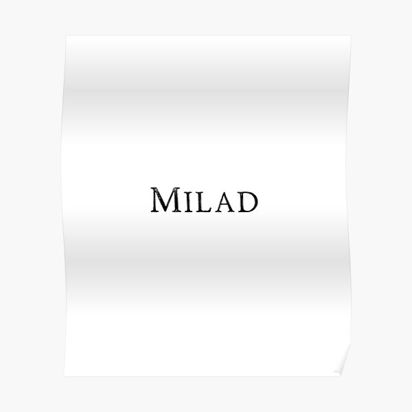 "MILAD - Persian (iranian) name" Poster for Sale by Elbenj | Redbubble