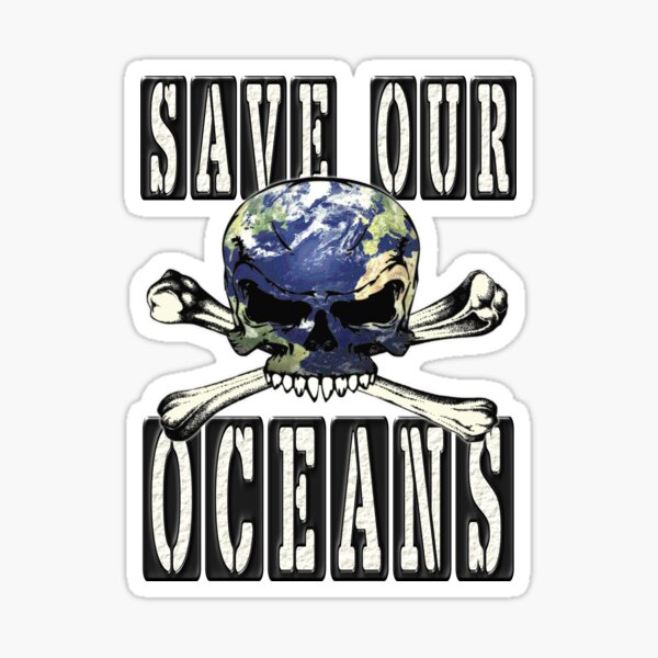 "SAVE OUR OCEANS" Sticker by Paparaw | Redbubble