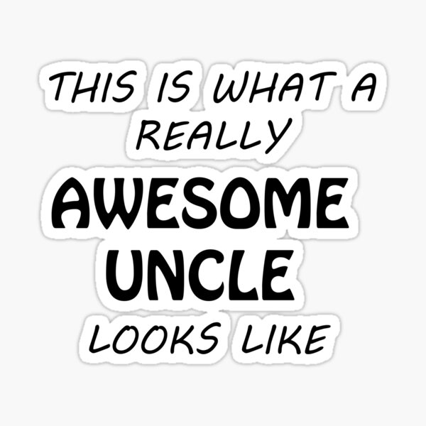 "Awesome Uncle" Sticker for Sale by cheriverymery | Redbubble