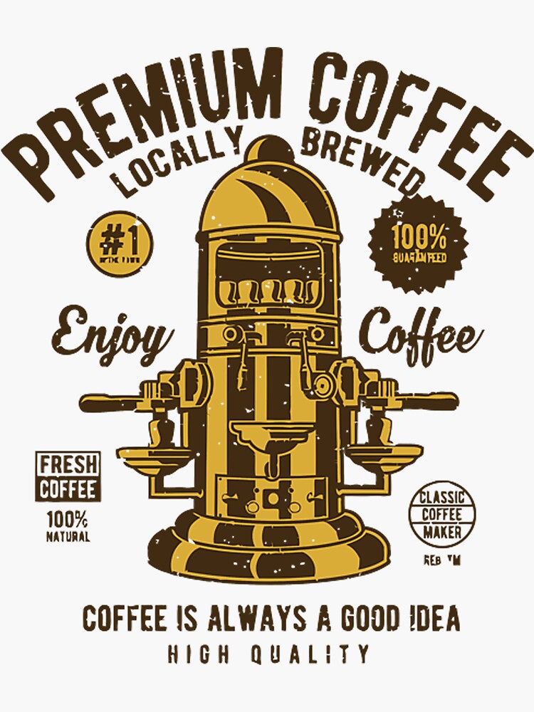 "enjoy premium coffee espresso machine" Sticker for Sale by ...