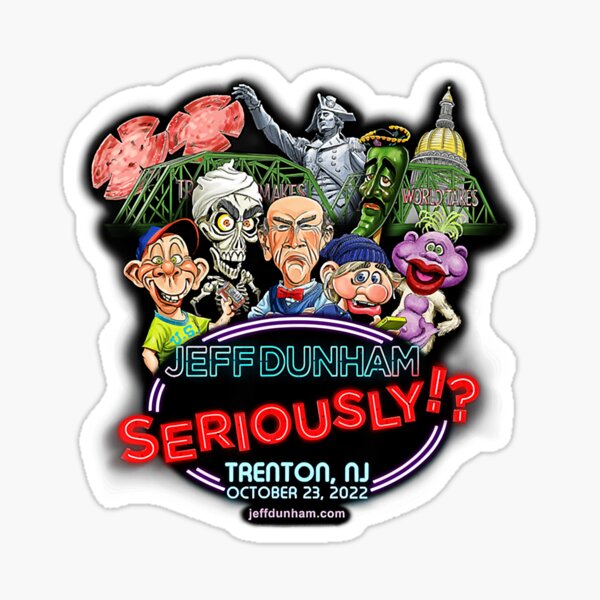 "Jeff Dunham Trenton, NJ (2022)" Sticker for Sale by Threadedshirts ...