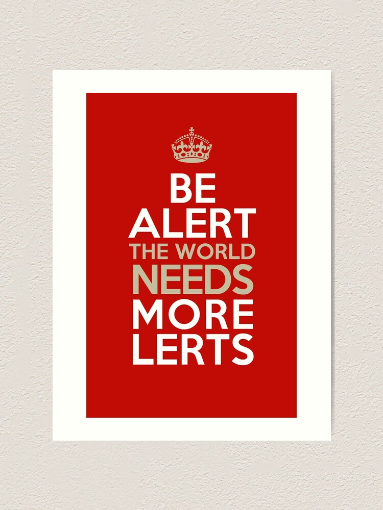 "Be Alert!" Art Print by petergross | Redbubble