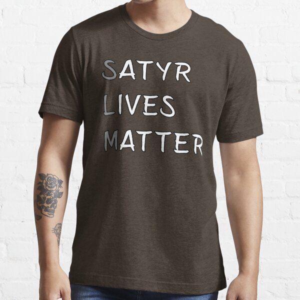 Camiseta «Satyr Lives Matter Meme DND 5e Pathfinder RPG Juego de roles ... Camiseta «Satyr Lives Matter Meme DND 5e Pathfinder RPG Juego de roles ...