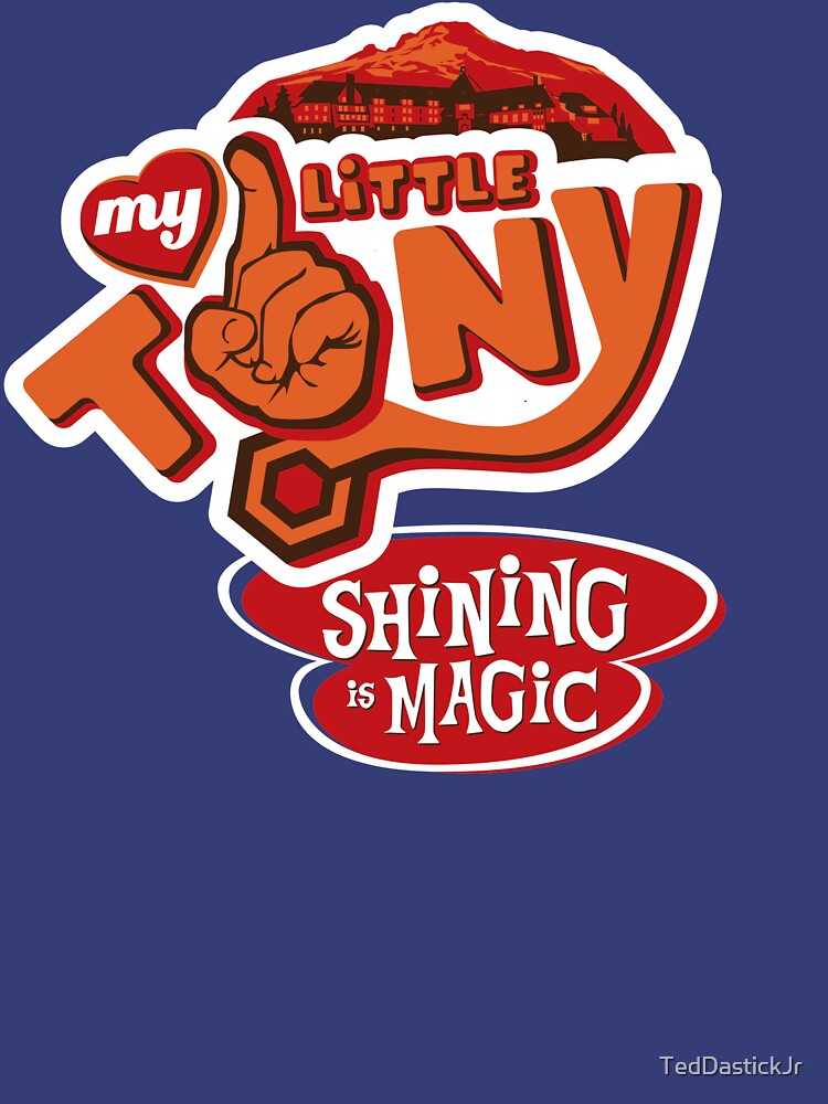 "My Little Tony" T-shirt for Sale by TedDastickJr | Redbubble | my t ...