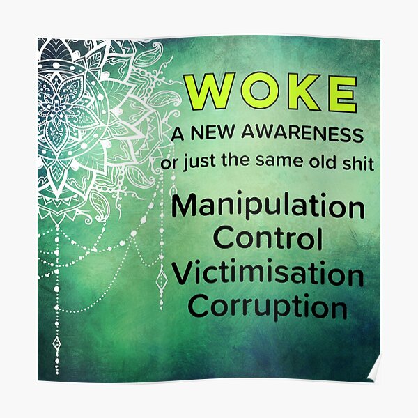"Woke a new awareness. Anti Woke,Freedom of speech." Poster for Sale by ...