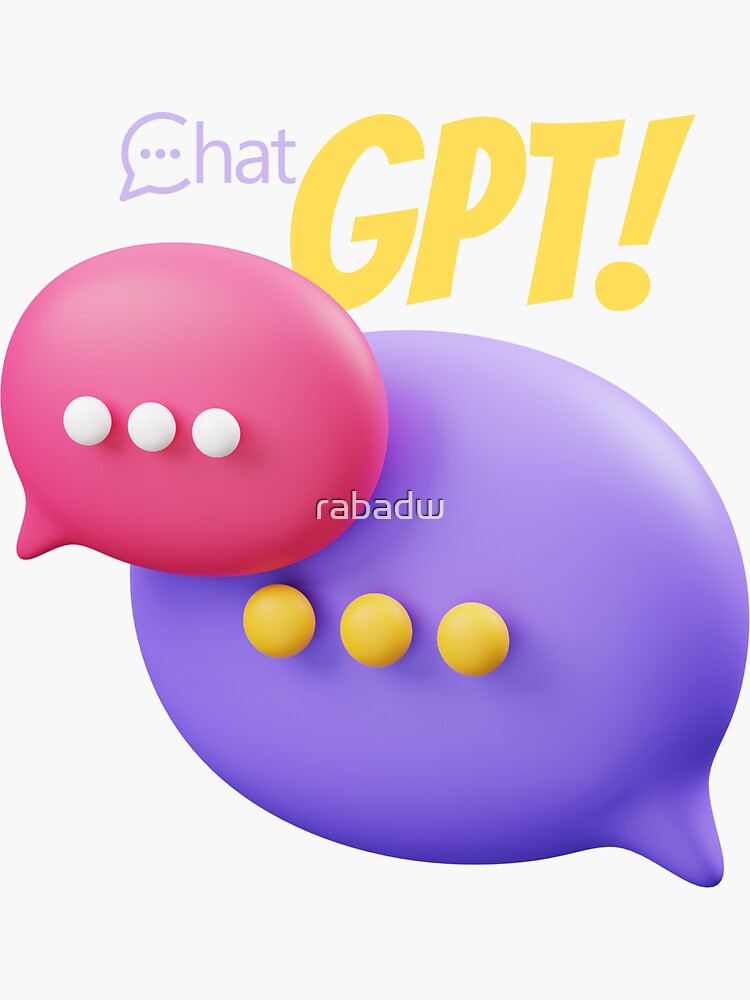 "CHAT GPT!" Sticker for Sale by rabadw | Redbubble