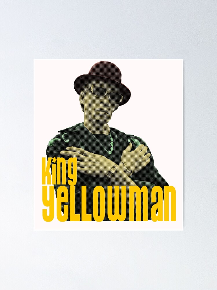 "King Yellowman" Poster for Sale by Square-Jane | Redbubble