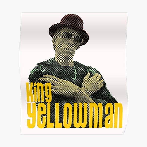 "King Yellowman" Poster for Sale by Square-Jane | Redbubble