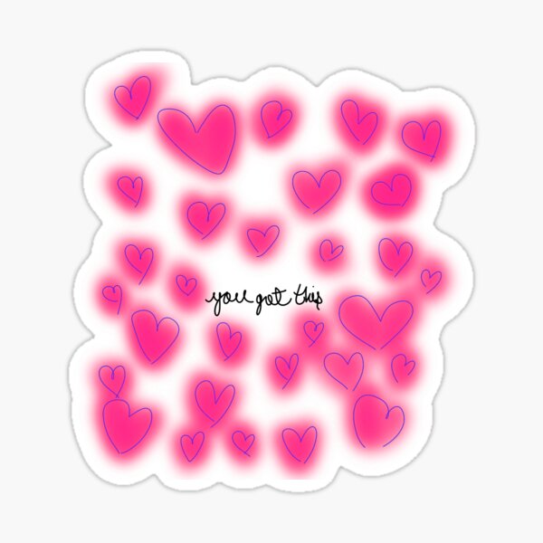 "You got this- hearts" Sticker for Sale by tedwalk | Redbubble