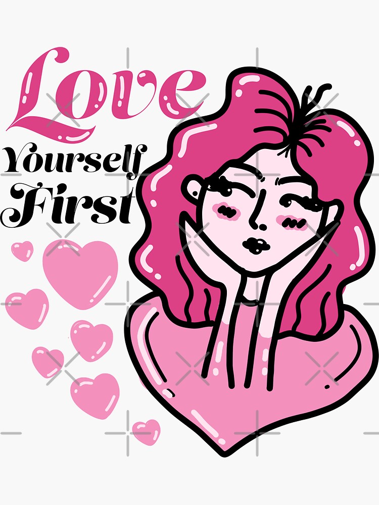 "love yourself first" Sticker for Sale by kawaiiiishop | Redbubble