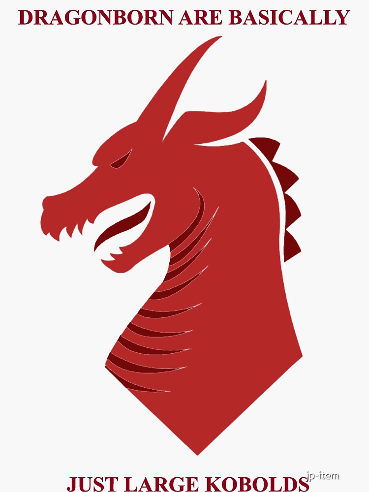 "Dragonborn are basically just large Kobolds" Sticker for Sale by jp ...