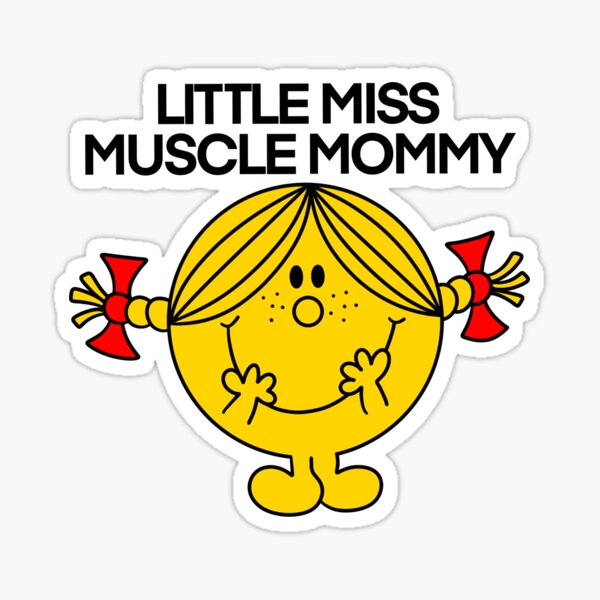 "Little Miss Muscle Mommy" Sticker for Sale by UnfilteredS | Redbubble