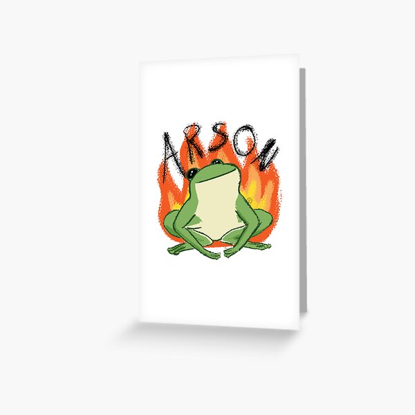 "Happy Squatting Arson Frog" Greeting Card for Sale by Somehow-kookie ...
