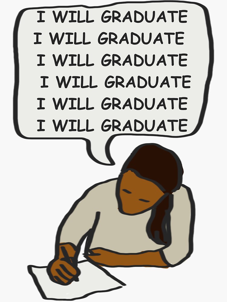 "I Will Graduate Mantra Comic Sans" Sticker for Sale by JPenParker ...