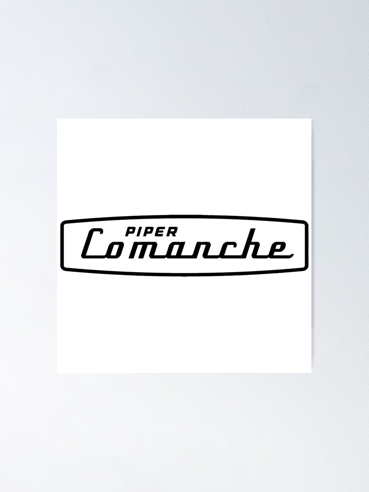"COMANCHE PIPER BLACK" Poster for Sale by ZacKlawitter14 | Redbubble