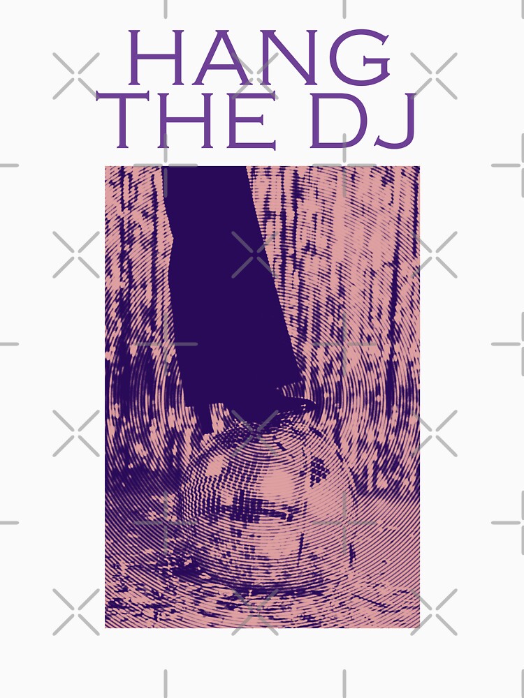 "Hang the DJ - Classic 90s Rock Band Lyric" T-shirt for Sale by ...