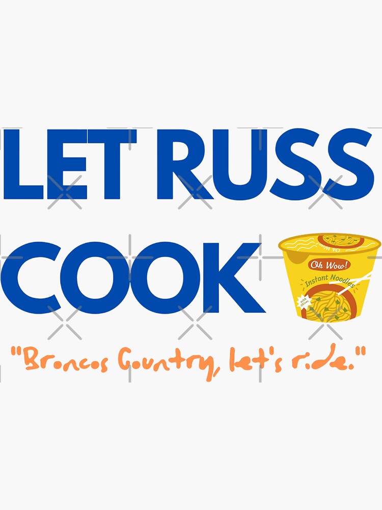 "Let Russ Cook (Instant Noodles!)" Sticker for Sale by DSNS4EVRYONE ...