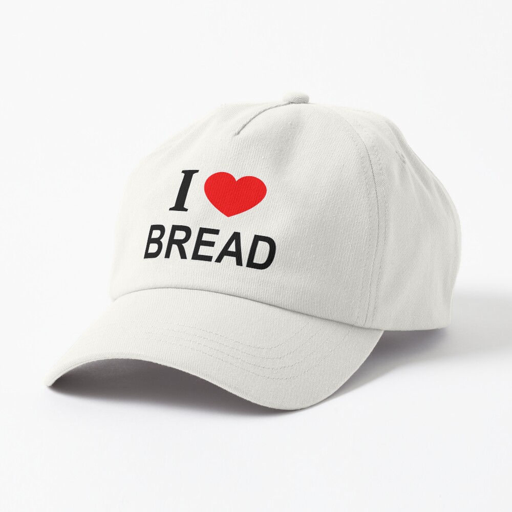 "I ️ BREAD I LOVE BREAD I HEART BREAD" Poster for Sale by ...