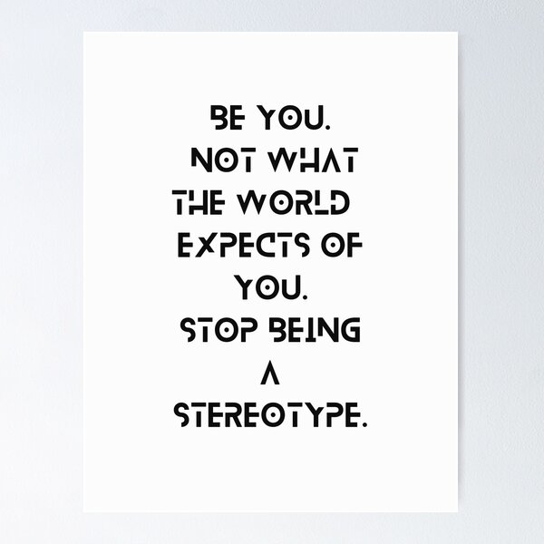 Stop Stereotype Quotes