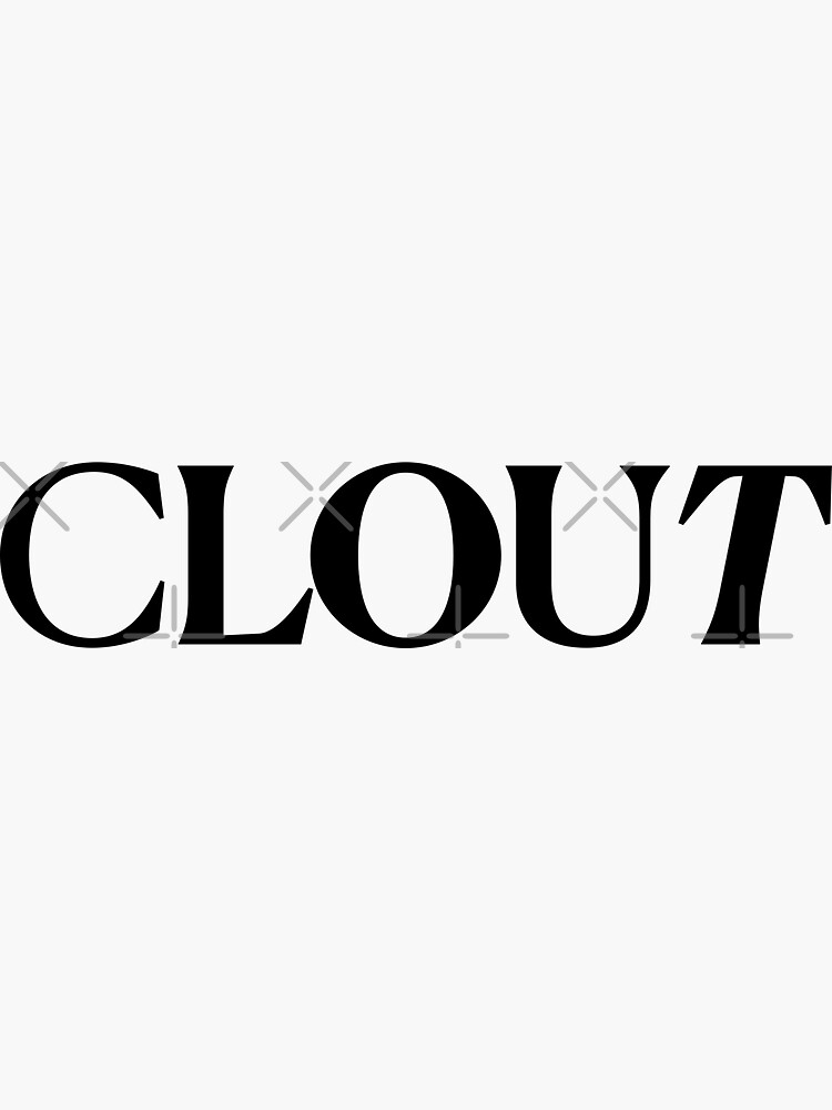 "Clout" Sticker for Sale by sherjeeljaved | Redbubble