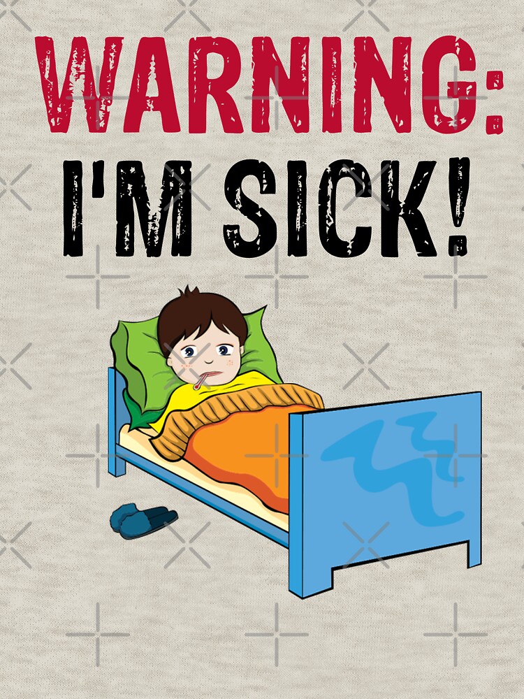 "Warning, I'm Sick! Funny Medical T Shirt" Zipped Hoodie by Mill8ion ...