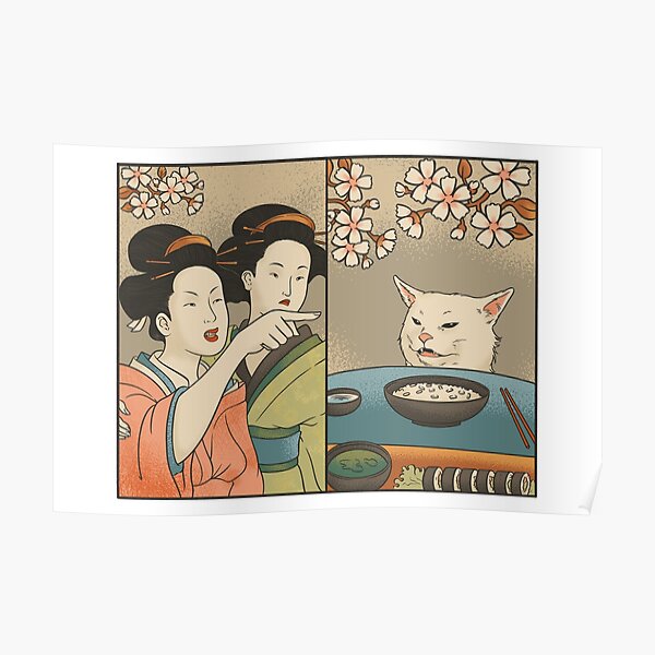 "Japanese woman yells at cat meme" Poster for Sale by Rob-Son | Redbubble