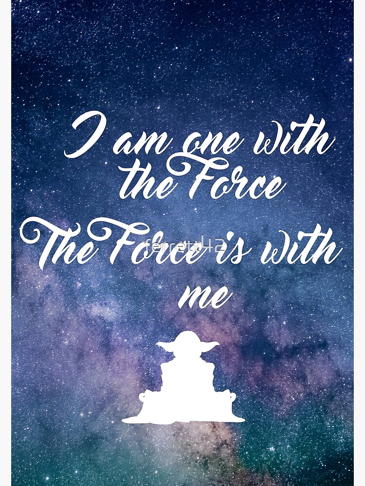 "I am one with the Force" Canvas Print for Sale by ferrett42 | Redbubble