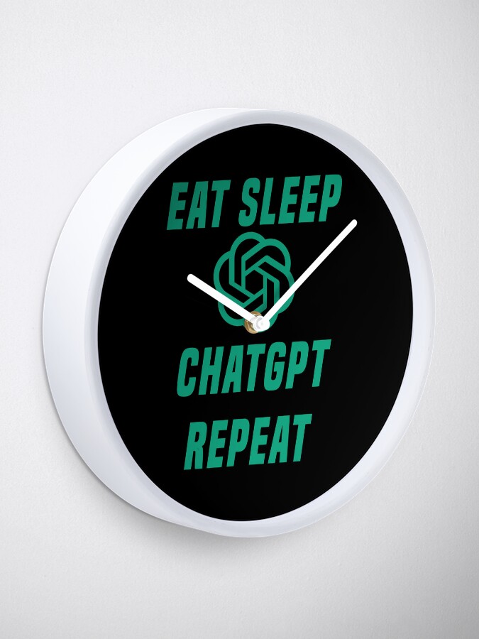 Reloj «Eat Sleep Chat Gpt Repeat - Chat Gpt - Chatgpt - Inteligencia ...