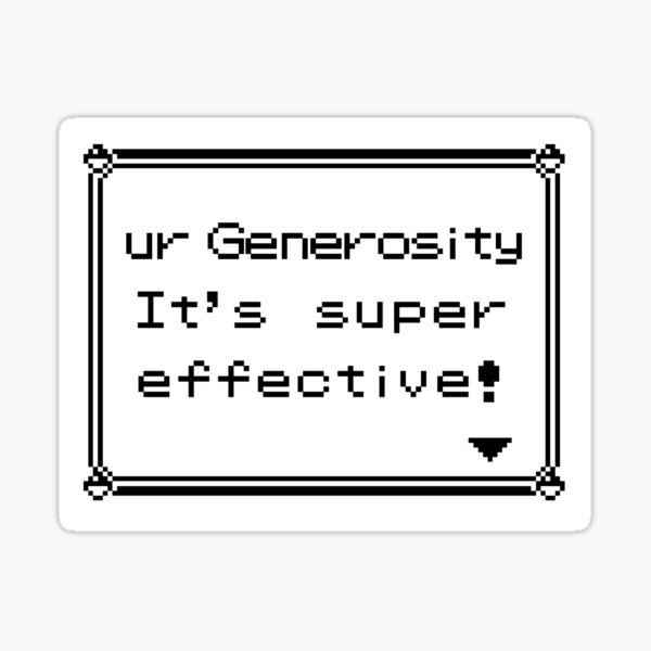 "Demonstrate your love and generosity in a super effective way on ...