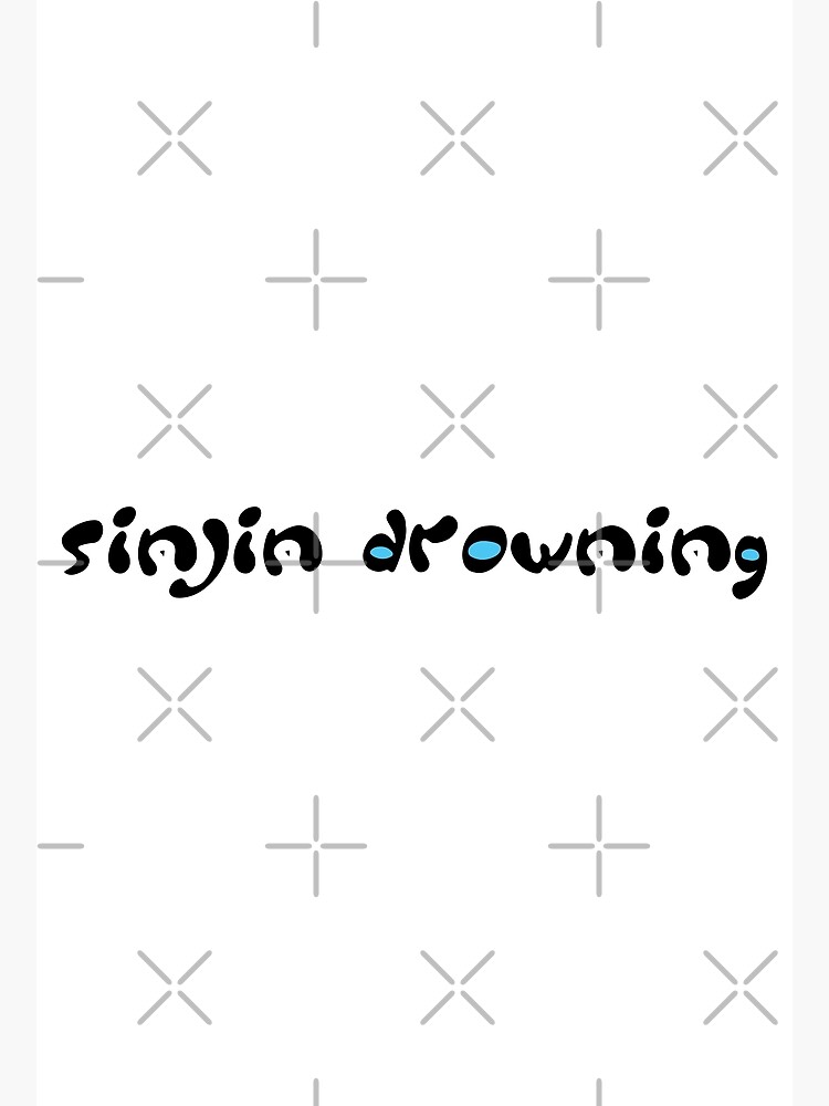 "Sinjin Drowning Merch Sinjin Drowning Logo" Poster for Sale by BenRyme ...
