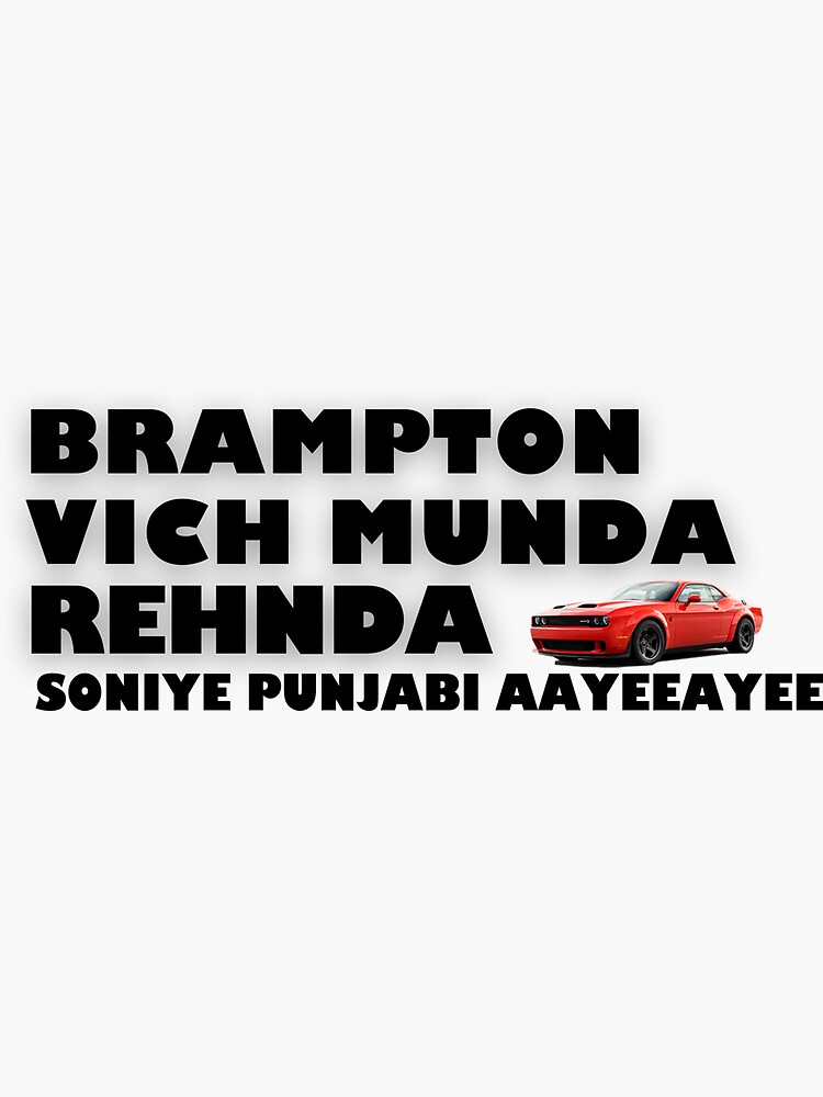 "Brampton vich munda rehnda" Sticker for Sale by ThyMagi | Redbubble