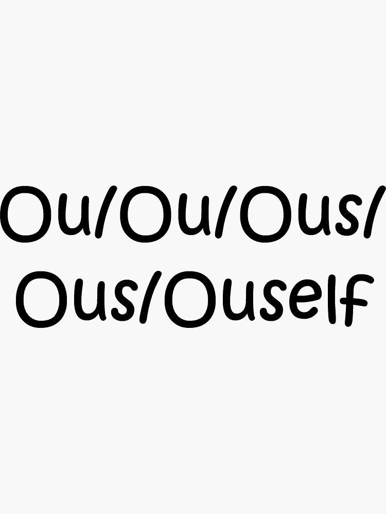 Ouou Full Pronouns Sticker For Sale By Kiippers Redbubble