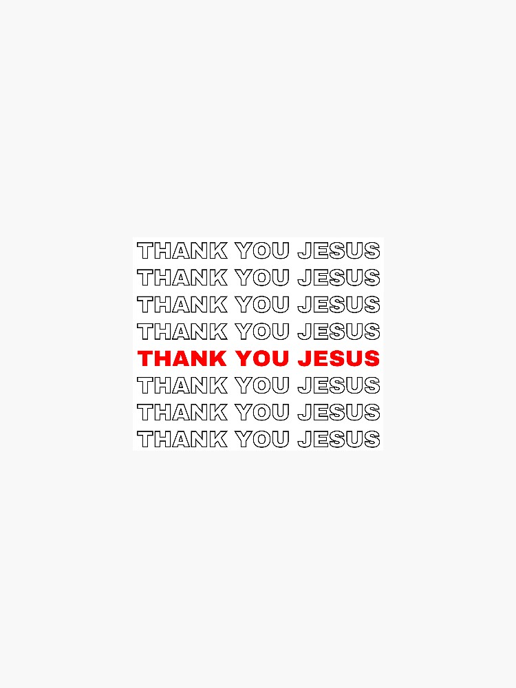 "Thank you Jesus " Sticker for Sale by Sunflowerdawn | Redbubble