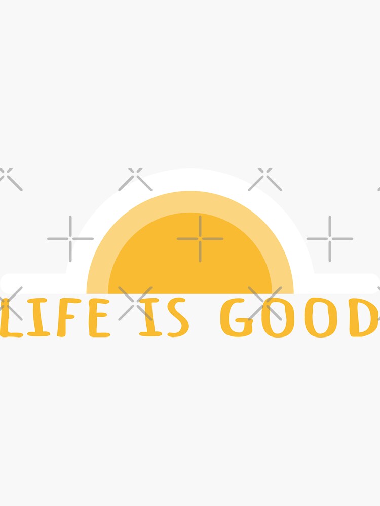 "Life is good. Yellow Sunrise" Sticker for Sale by BLACKSUN-SHOP ...
