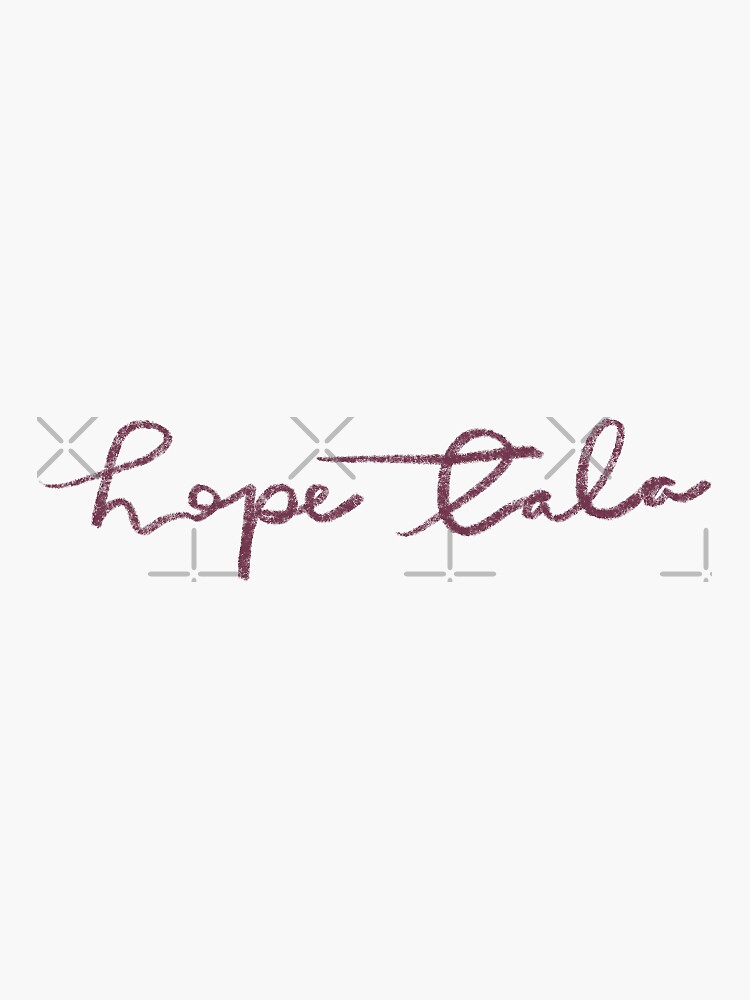 "hope tala" Sticker for Sale by meeemsie | Redbubble