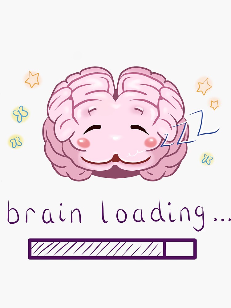 "Brain Loading Happy Brain" Sticker for Sale by Jenmdorian | Redbubble